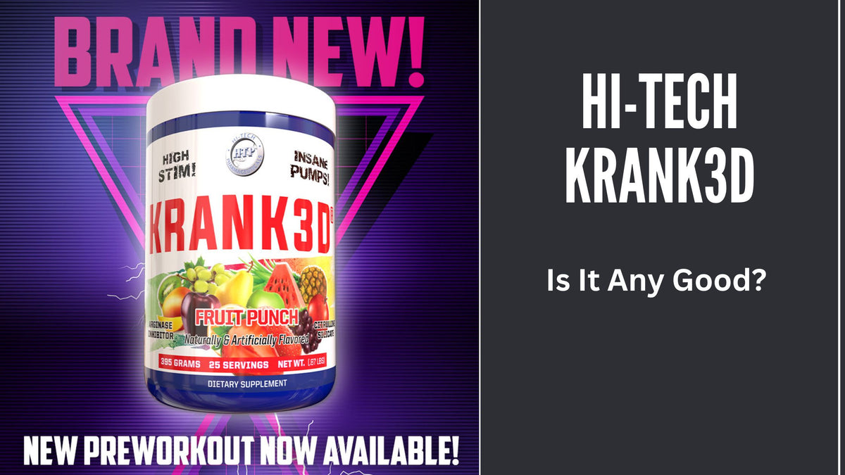 Hi-Tech Krank3D: Is It Any Good? – Supplement Engineer